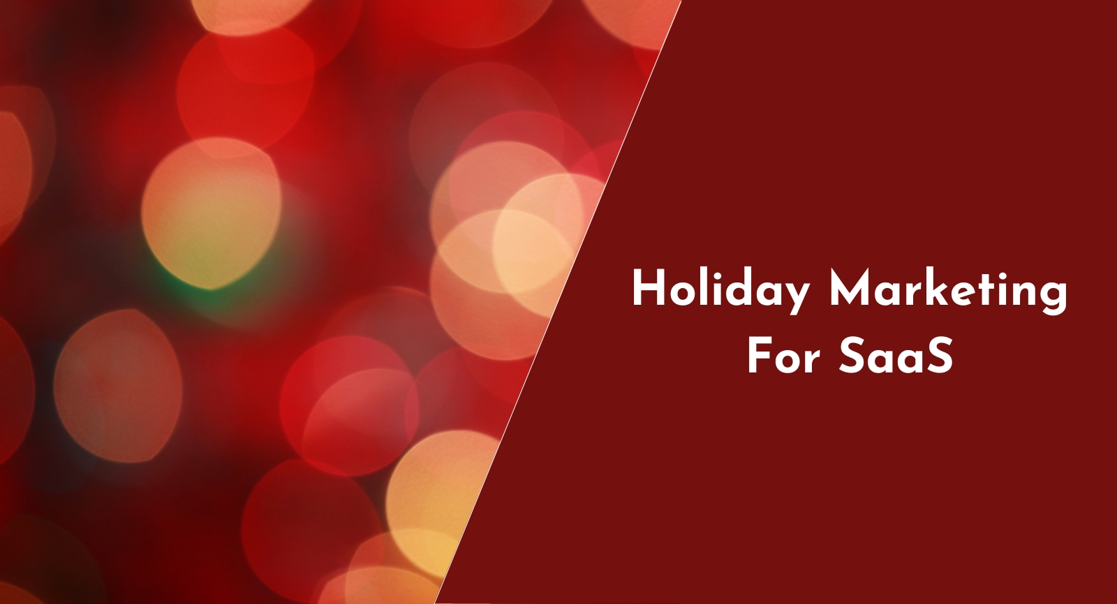 8 Holiday Marketing Strategies for SaaS (With a Twist) - FlippingBook Blog